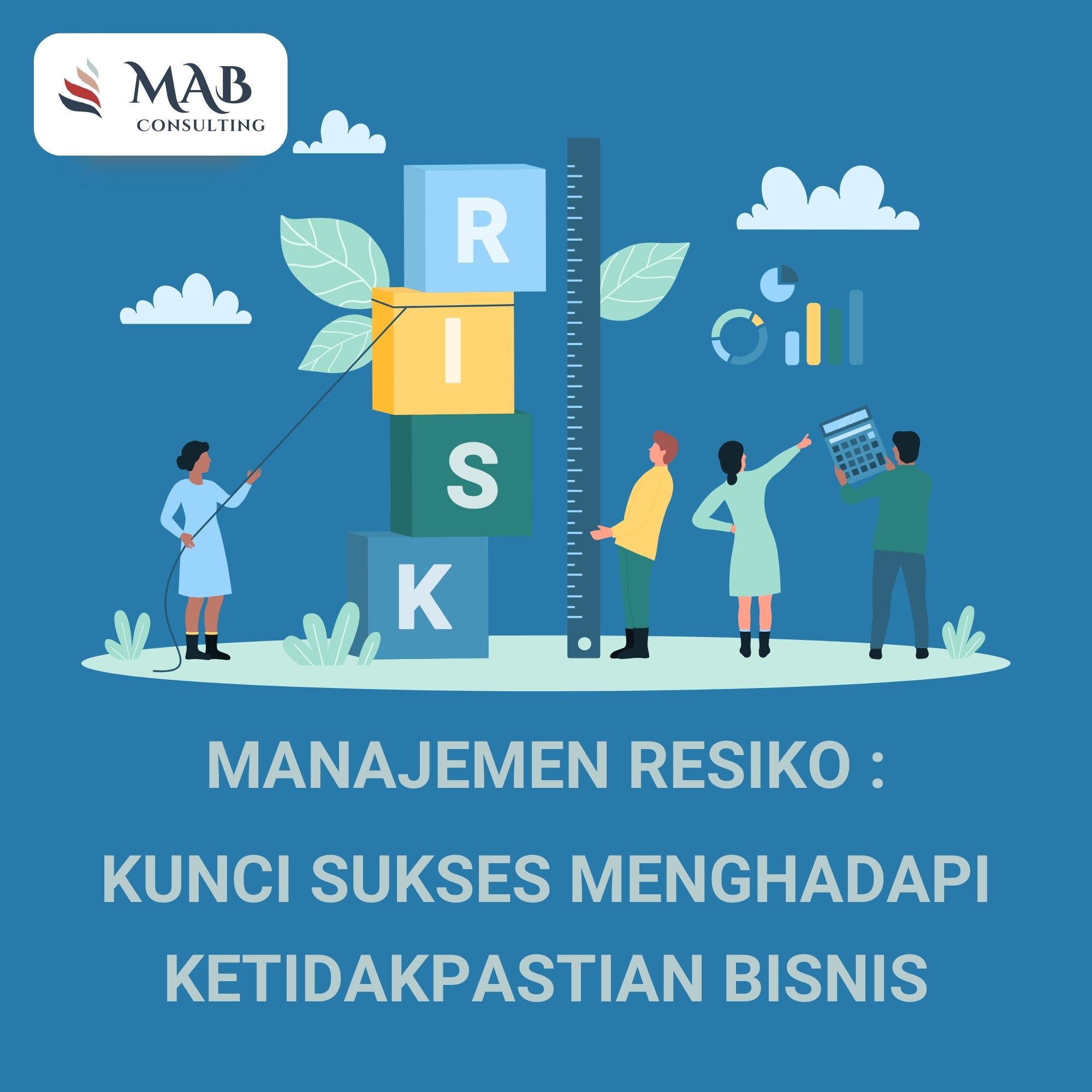 Pentingnya Mengelola Manajemen Resiko Dalam Bisnis